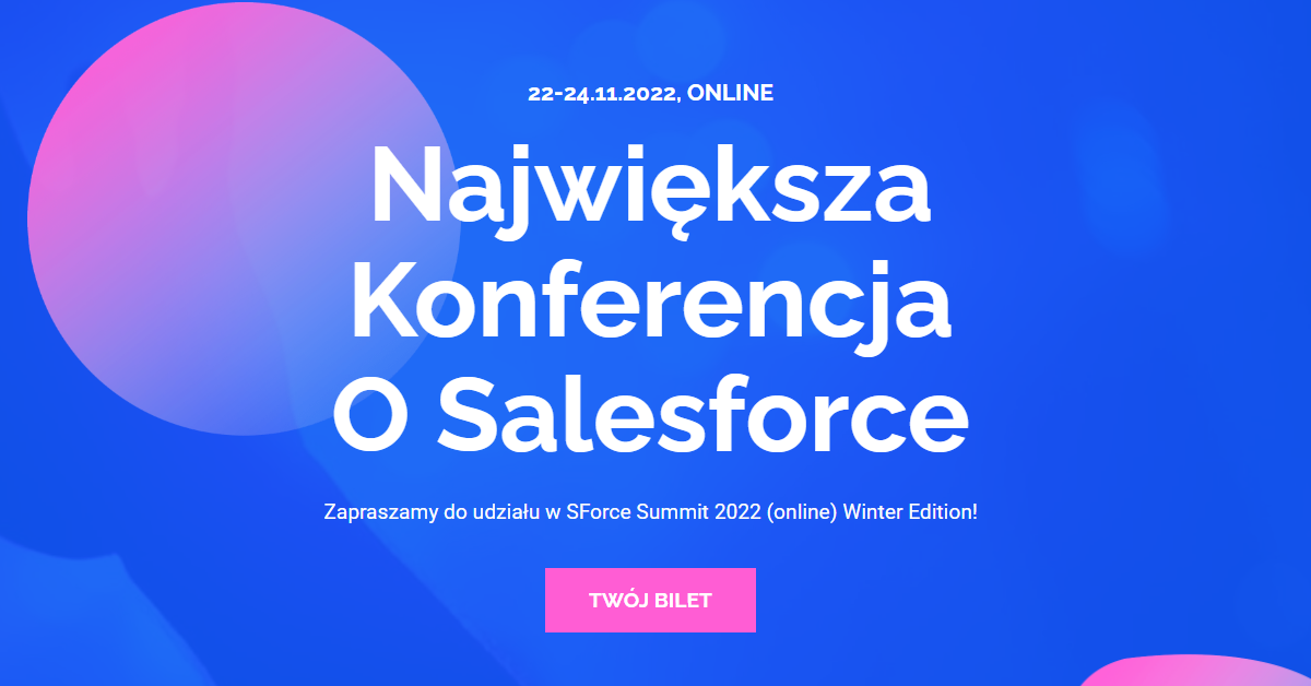 SForce Summit 2022 (online) | Największa konferencja o Salesforce
